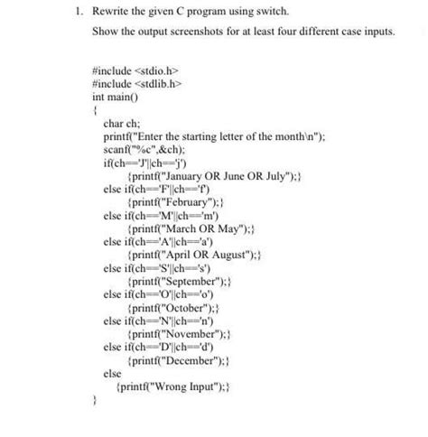 Solved 1 Rewrite The Given C Program Using Switch Show The
