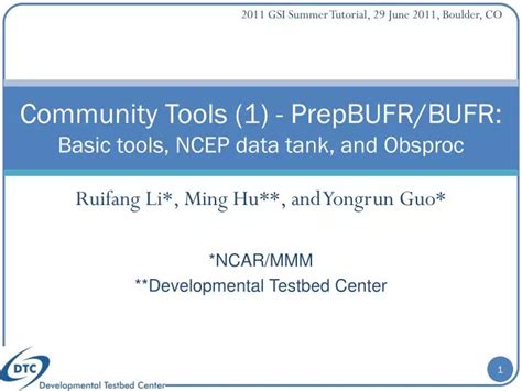 Ppt Community Tools 1 Prepbufrbufr Basic Tools Ncep Data Tank And Obsproc Powerpoint