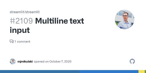 Multiline Text Input · Issue 2109 · Streamlitstreamlit · Github