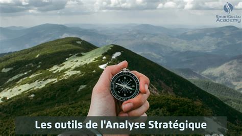 Lanalyse Stratégique • Smart Gecko Academy