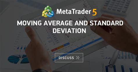 Moving Average And Standard Deviation Moving Average Ma Mql4 And