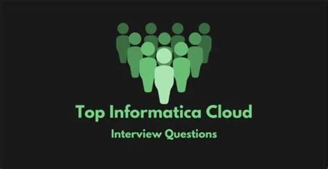 Top Informatica Cloud Iics Interview Questions Thinketl