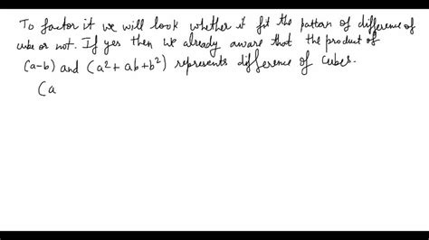 ⏩solvedexplain How To Identify And Factor A Difference Of Cubes