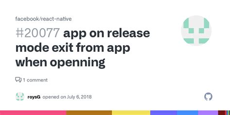 App On Release Mode Exit From App When Openning · Issue 20077 · Facebookreact Native · Github