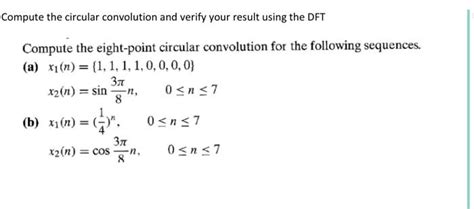 Solved Compute The Circular Convolution And Verify Your