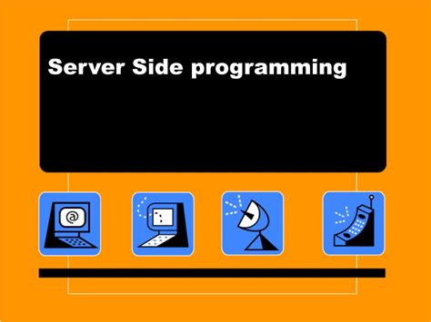 Ppt Server Side Programming Powerpoint Presentation Free Download