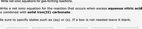 [answered] Write Net Ionic Equations For Gas Forming Reactions Write A Kunduz