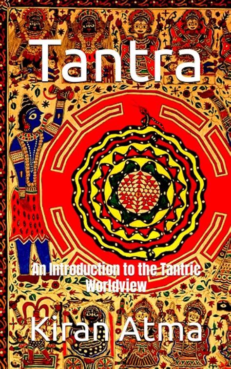 Buy Tantra An Introduction To The Tantric Worldview 23 Unraveling