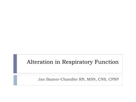 Ppt Alteration In Respiratory Function Powerpoint Presentation Free Download Id 669117