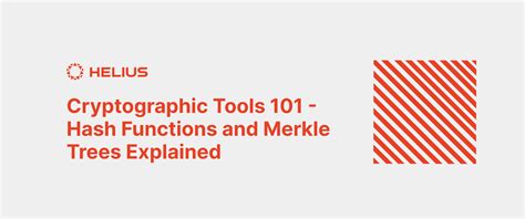 Cryptographic Tools 101 Hash Functions And Merkle Trees Explained