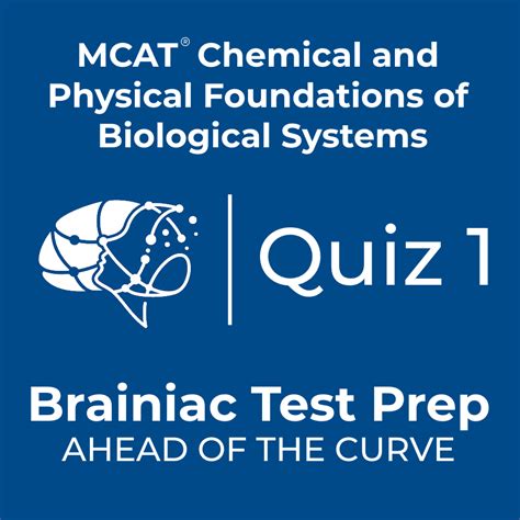 Mcat® Chemical And Physical Foundations Of Biological Systems — Quiz 1