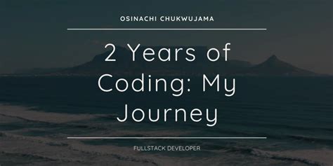 2 Years Of Coding My Journey Dev Community