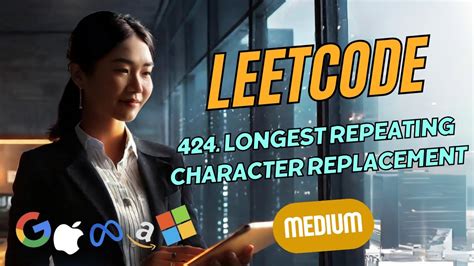 Longest Repeating Character Replacement Leetcode 424 Javascript Blind 75 Youtube