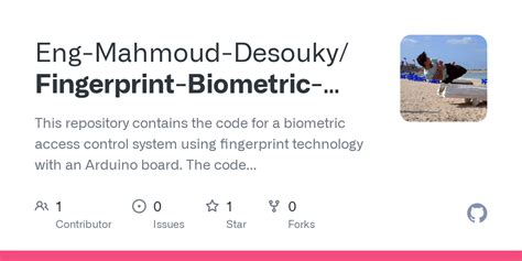 GitHub Eng Mahmoud Desouky Fingerprint Biometric Access Control This Repository Contains The