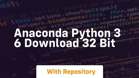 anaconda python 3 6 download 32 bit youtube