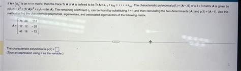 Solved If A A Is An Nxn Matrix Then The Trace Tr A Chegg Com