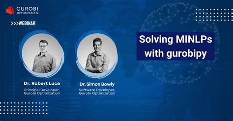 Solving Minlps With Gurobipy Gurobi Optimization