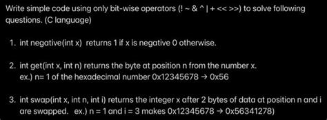 solved write simple code using only bit wise operators