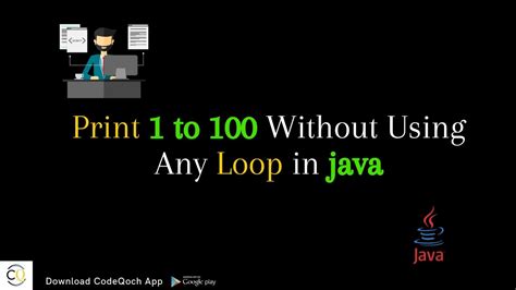 Print 1 To 100 Without Using Any Loop In Java Youtube