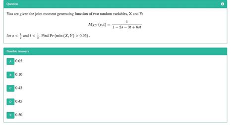 Solved Question You Are Given The Joint Moment Generating