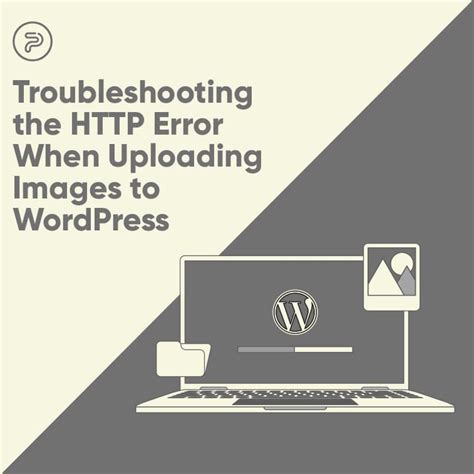 Troubleshooting The Error When Uploading Images To WordPress