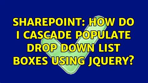 Sharepoint How Do I Cascade Populate Drop Down List Boxes Using Jquery Youtube