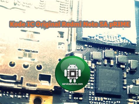 Kode Ic Power Redmi Note A Prime Ugg Original Pabrik