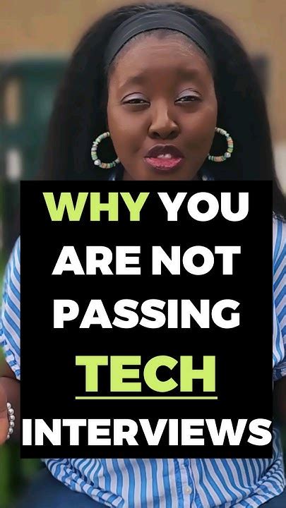 Two Underrated Reasons Why You Are Not Passing Your Tech Interviewtech Motivation Interview