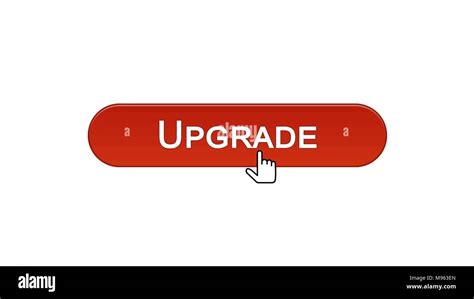 upgrade web interface button clicked with mouse cursor wine red color