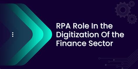 How Rpa Is The Next Step In The Digitization Of The Finance Sector By Megha Verma Predict