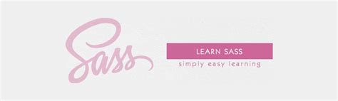 best sass tutorials a comprehensive guide to sass
