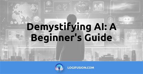 Demystifying Ai A Beginners Guide Lousion
