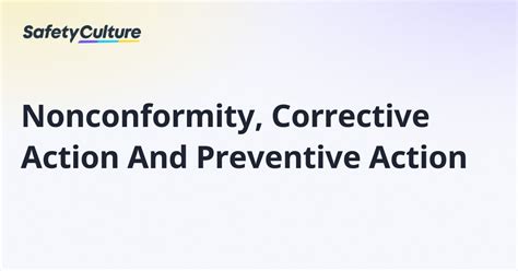 Nonconformity Corrective Action And Preventive Action Safetyculture Library