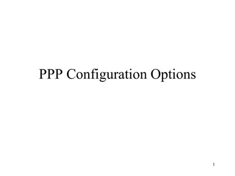 Ppp Configuration Options 1