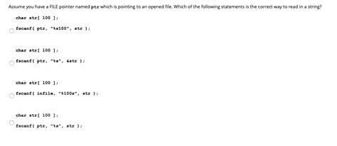 Solved Assume You Have A File Pointer Named Ptr Which Is