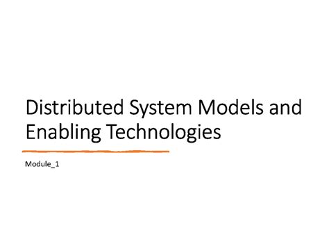 Distributed System Models And Enabling Technologies Distributed