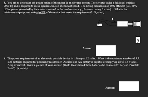 Solved 3 You Are To Determine The Power Rating Of The Motor