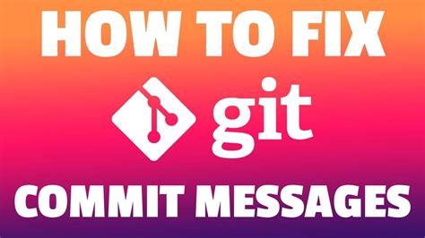 How To Fix Git Commit Messages See Scott Dev