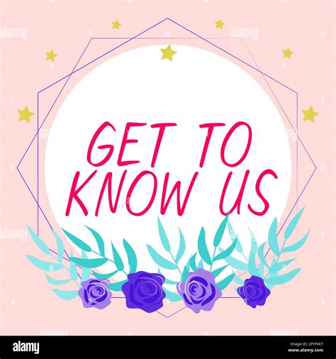 Conceptual Caption Get To Know Us Business Concept Acquiring An Important Gateway Pass For A