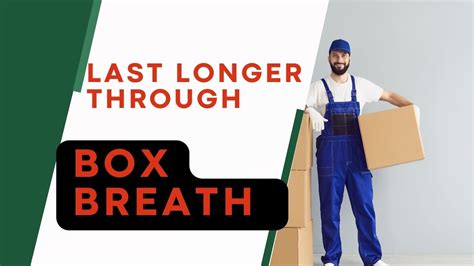 Box Breathing To Last Longer Before Sex How To Breathe During Sex Youtube