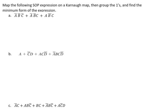 Solved Map The Following Sop Expression On A Karnaugh Map