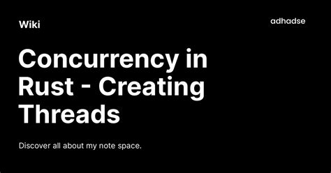 Concurrency In Rust Creating Threads Wiki