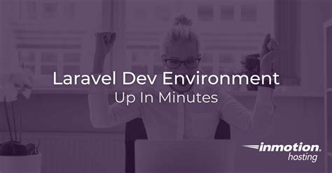 How To Install A Laravel Development Environment
