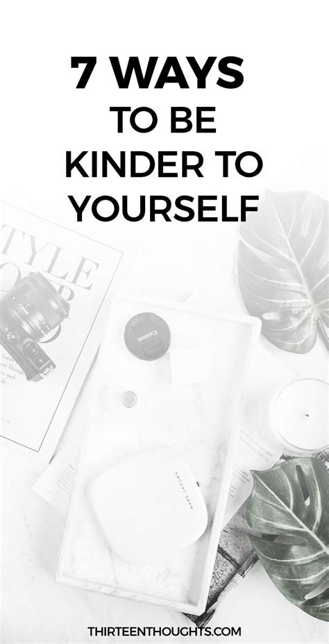 7 Ways To Be Kinder To Yourself Artofit