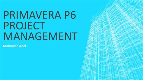 Primavera Project Management P6 Course Session 1 Pptx