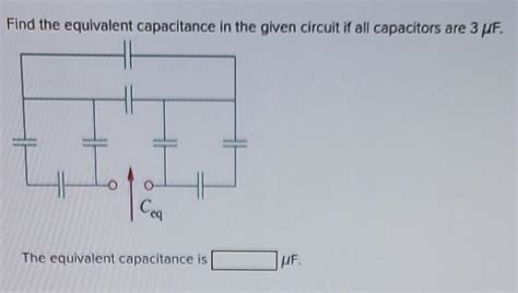 [solved] find the equivalent capacitance in the g