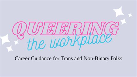 Career Guidance For Trans And Non Binary Folks Katiecareer Virtual