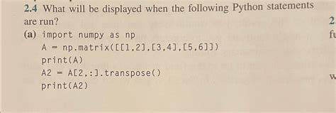 Solved 24 ﻿what Will Be Displayed When The Following Python