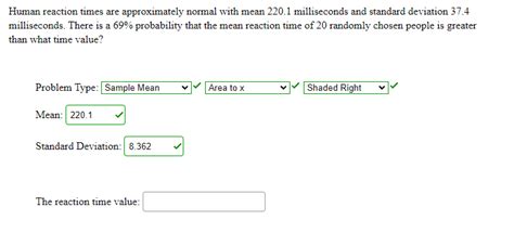 Solved Human Reaction Times Are Approximately Normal With
