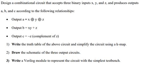 Solved Design A Combinational Circuit That Accepts Three